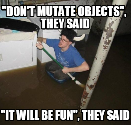 Immutability in React: There’s nothing wrong with mutating objects - bowen_tong - 博客园