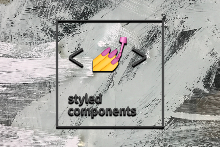 Benefits Of Using Styled Components In React Logrocket Blog