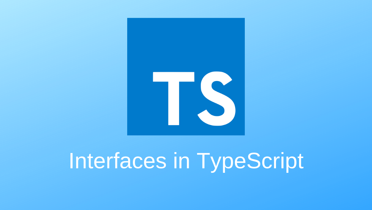 Understanding And Using Interfaces In TypeScript LogRocket Blog Understanding And Using Interfaces In TypeScript LogRocket Blog