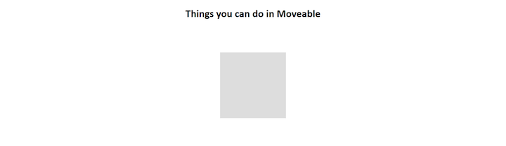 5 things you can do with Moveable - LogRocket Blog