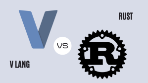Vlang vs. Rust: Comparing build languages - LogRocket Blog