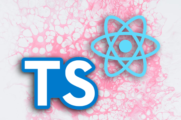 Comparing TypeScript and PropTypes in React applications - LogRocket Blog