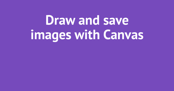 Creating and saving images with node-canvas - LogRocket Blog