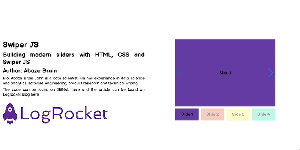 Building modern sliders with HTML, CSS, and Swiper - LogRocket Blog