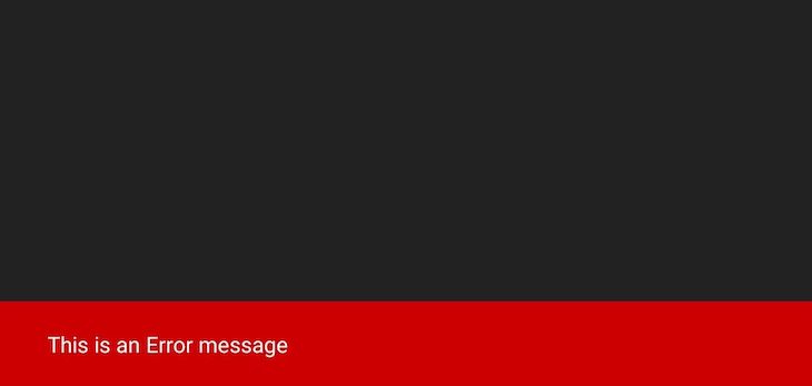 Using React Native Snackbar To Create Custom Pop Up Messages Logrocket Blog