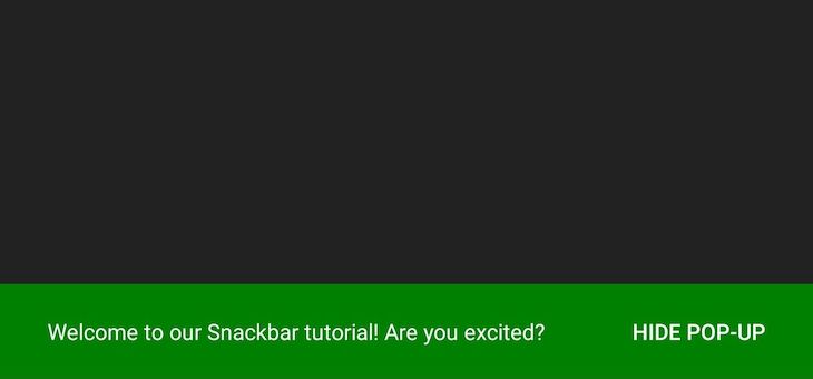 Using React Native Snackbar To Create Custom Pop Up Messages Logrocket Blog