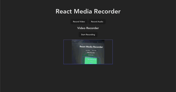 How to create a video and audio recorder in React - LogRocket Blog