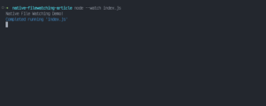 Exploring native file watching in Node.js v22 - LogRocket Blog