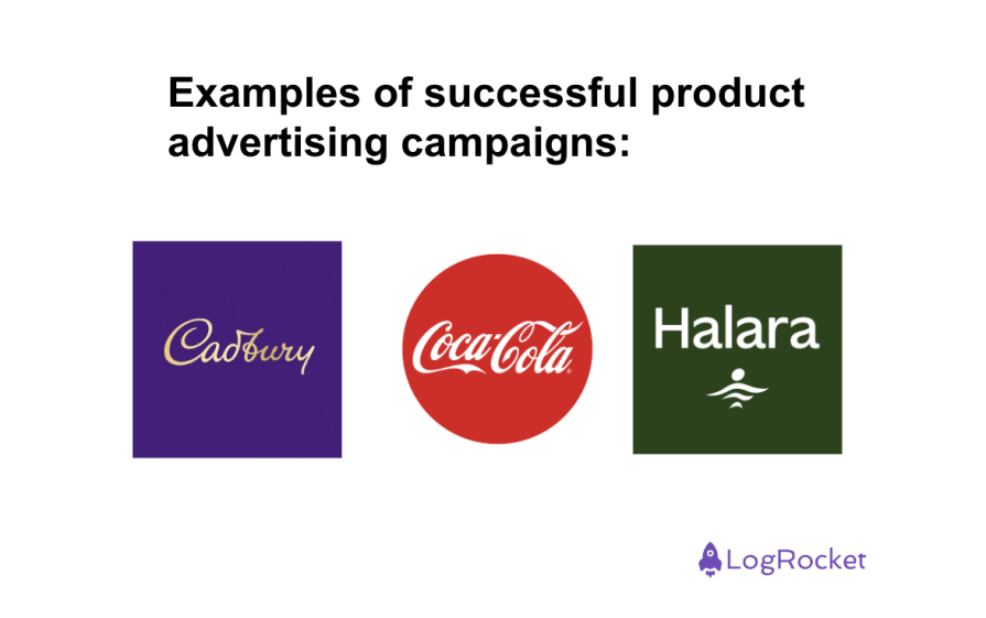 A guide to product advertising - LogRocket Blog
