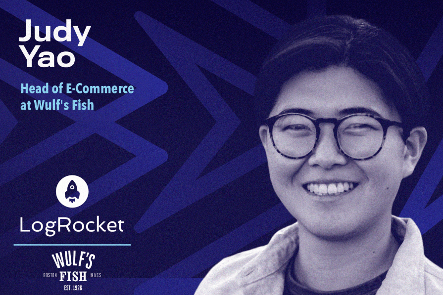 Leader Spotlight Making The Customer Feel Like A Regular With Judy Yao Logrocket Blog 